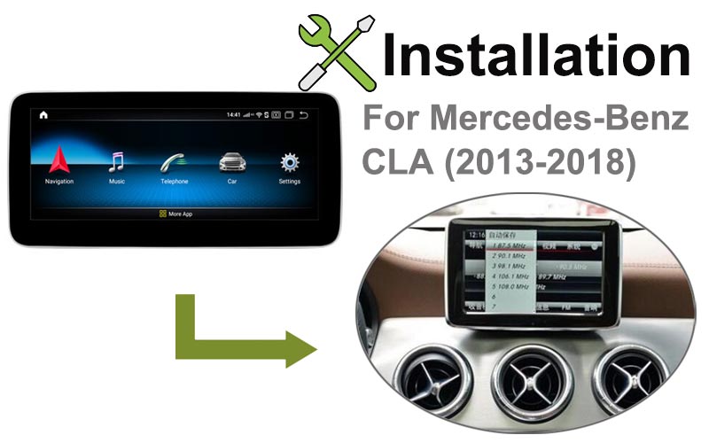 Mercedes Benz CLA 2013-2018 android navigation GPS installation manual ...